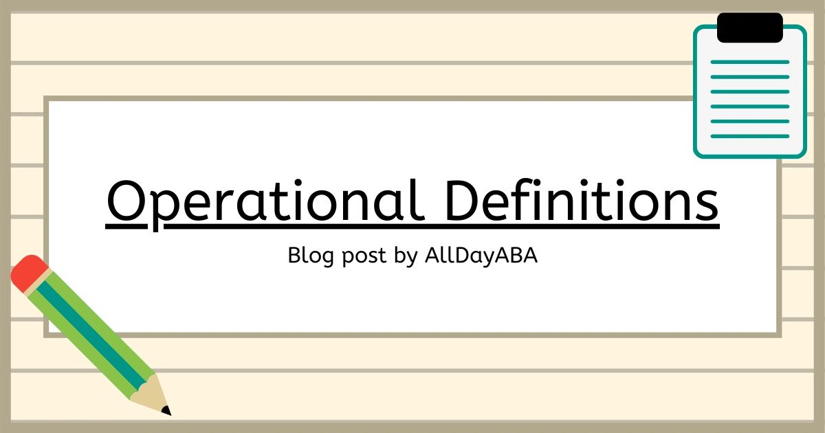 Operational Definition - ABA Study Materials - Section C-1 Operational Definition - ABA Study Materials - Section C-1